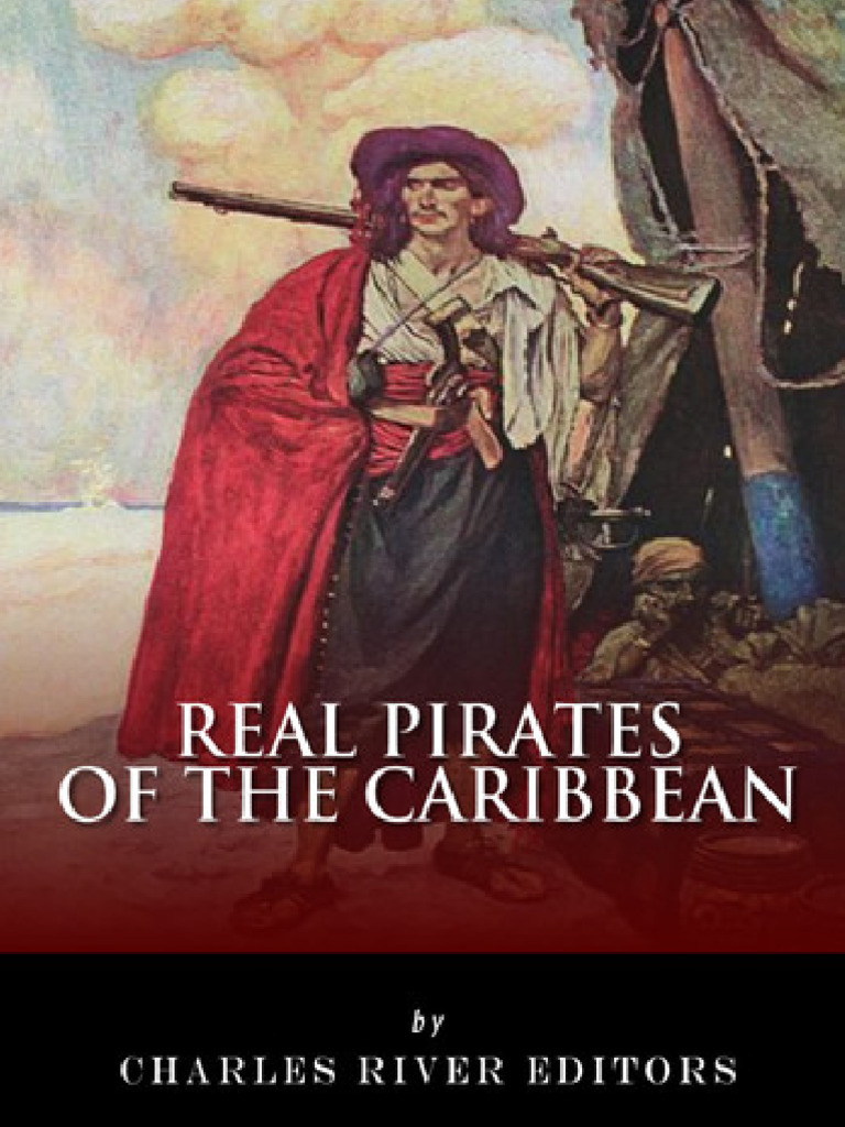 Real Pirates of The Caribbean: Blackbeard, Sir Francis Drake, Captain ...
