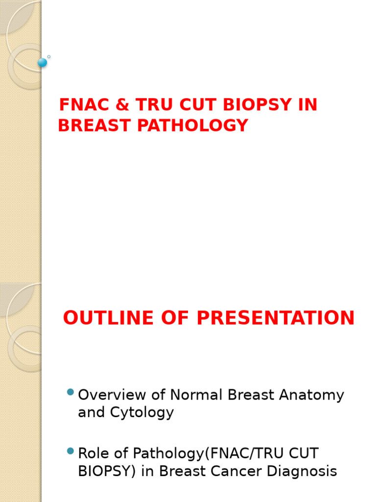 S:8 FNAC PPT and Trucut Biopsy | PDF | Breast Cancer | Biopsy