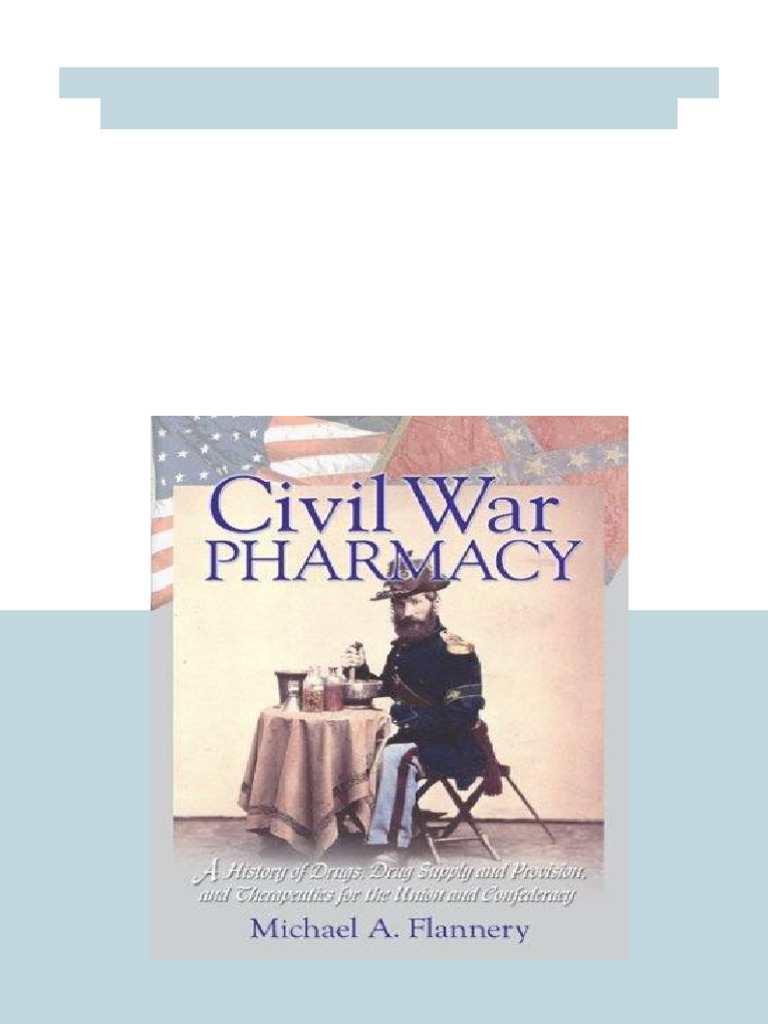 (Ebook) Civil War Pharmacy by Michael Flannery ISBN 9780789015020 ...
