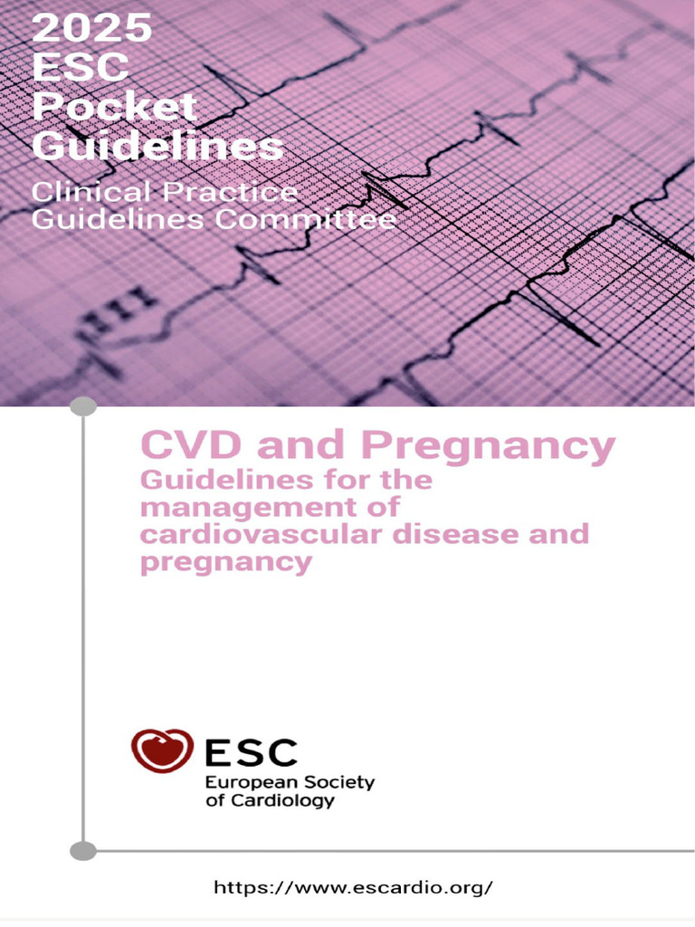 2025 ESC Guidelines: Cardiovascular Care in Pregnancy | PDF | Heart ...