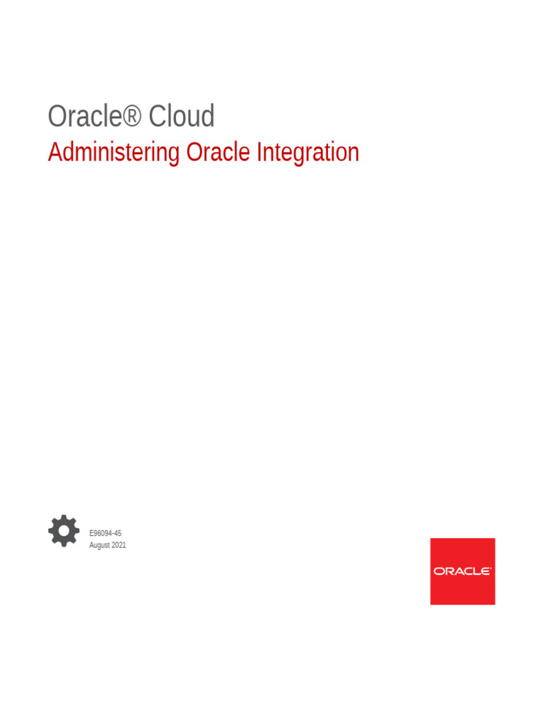 2.administration Administering Oracle Integration | PDF | Cloud Computing | Oracle Corporation