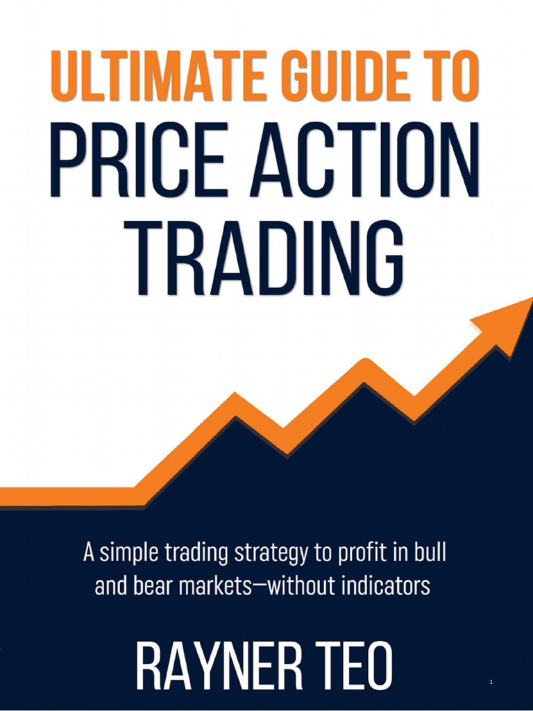 The Ultimate Guide To Price Action Trading - RAYNER TEO (Tieng Viet) | PDF