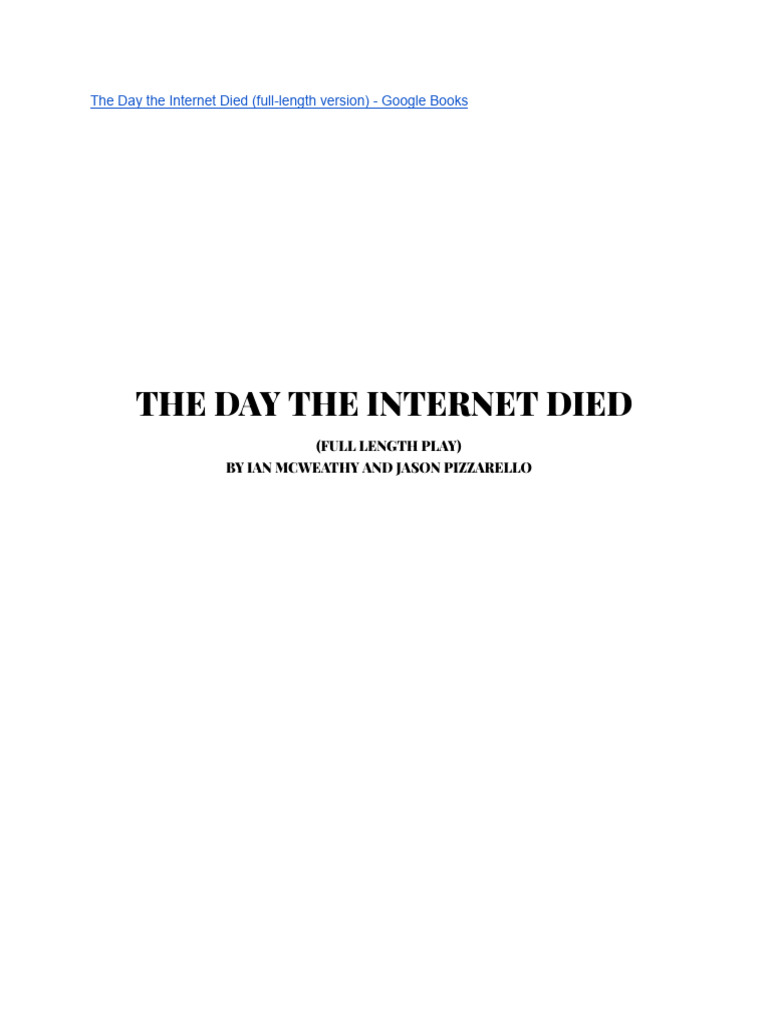 The Day The Internet Died - Full Length Play | PDF