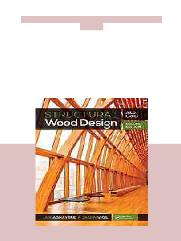 Structural Wood Design: ASD/LRFD Aghayere Updated 2025 | PDF | Framing ...