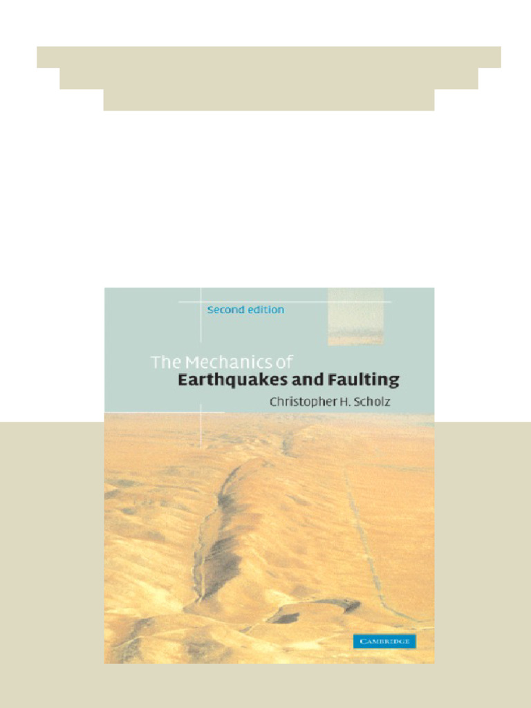 (Ebook) The Mechanics of Earthquakes and Faulting by Scholz C.H. ISBN ...