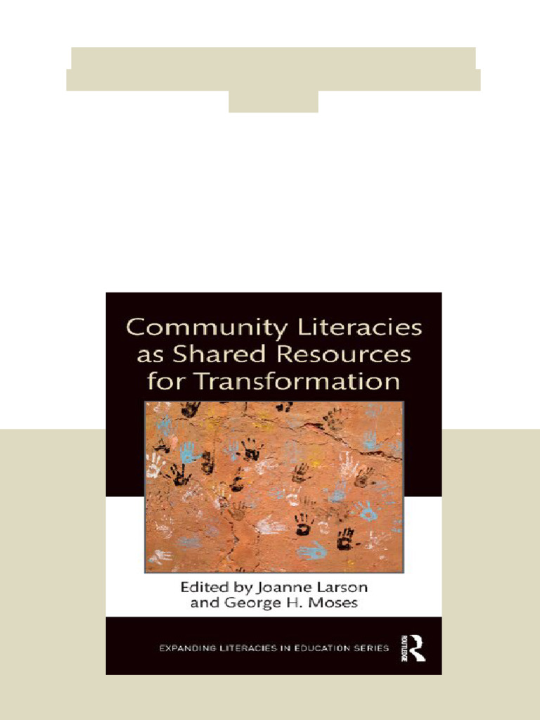 Community Literacies As Shared Resources For Transformation 1st Edition ...