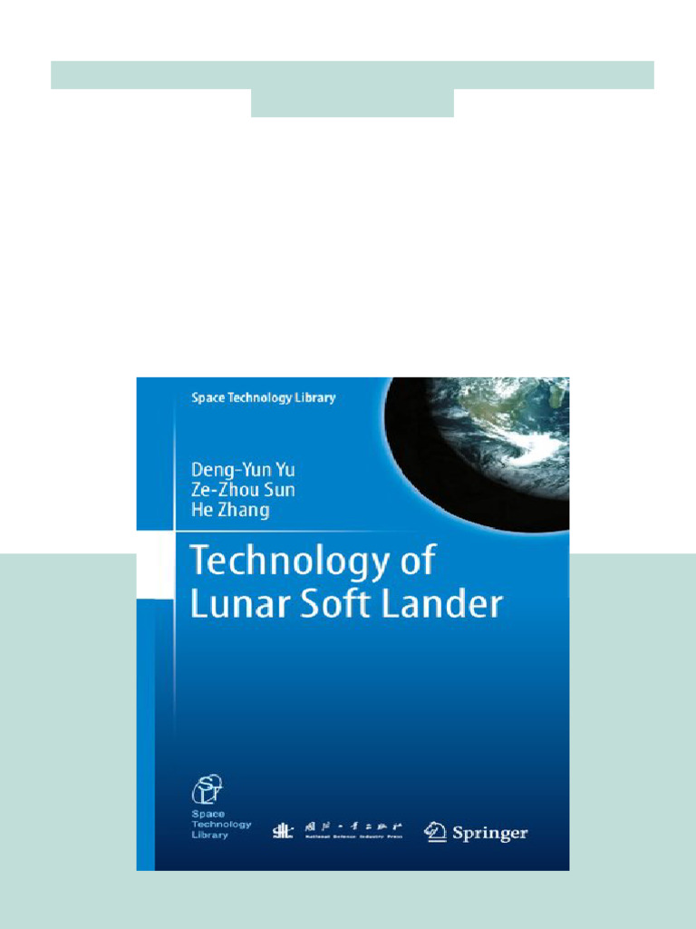 Technology of Lunar Soft Lander 1st Edition Deng-Yun Yu online version ...
