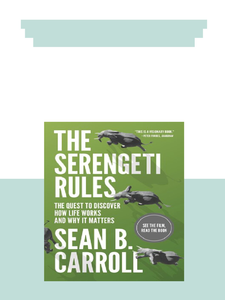 The Serengeti Rules The Quest To Discover How Life Works and Why It ...