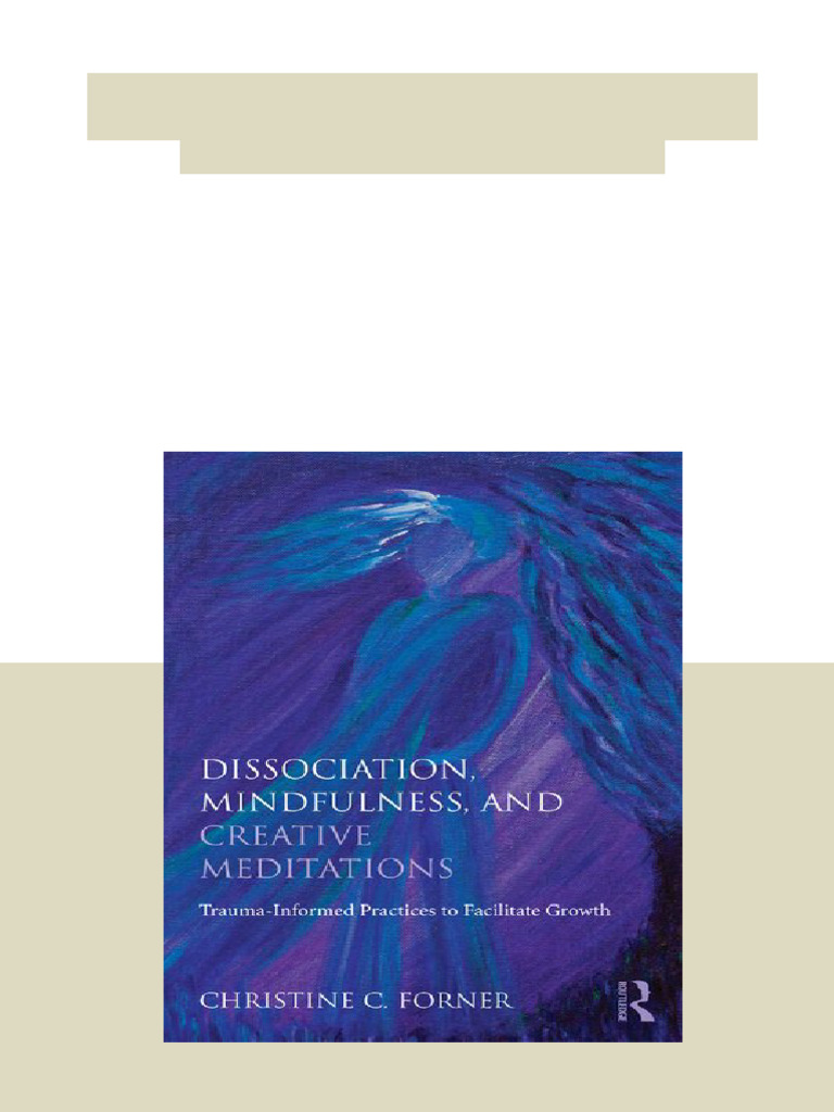 Dissociation Mindfulness and Creative Meditations Trauma Informed ...