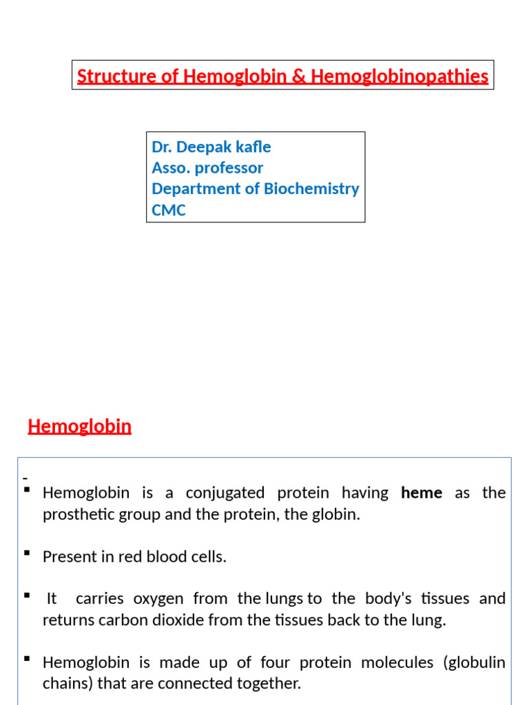 Structure of Hemoglobin & Hemoglobinopathies: Dr. Deepak Kafle Asso ...