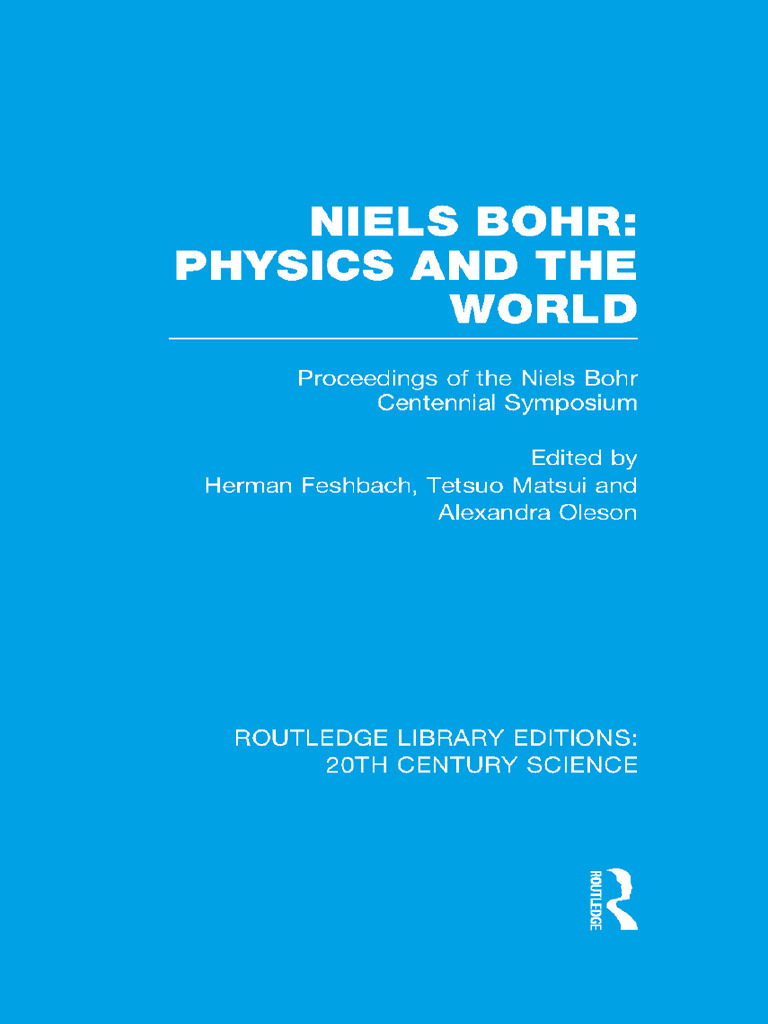 Niels Bohr: Physics and Legacy Insights | PDF | Quantum Mechanics | Neutron