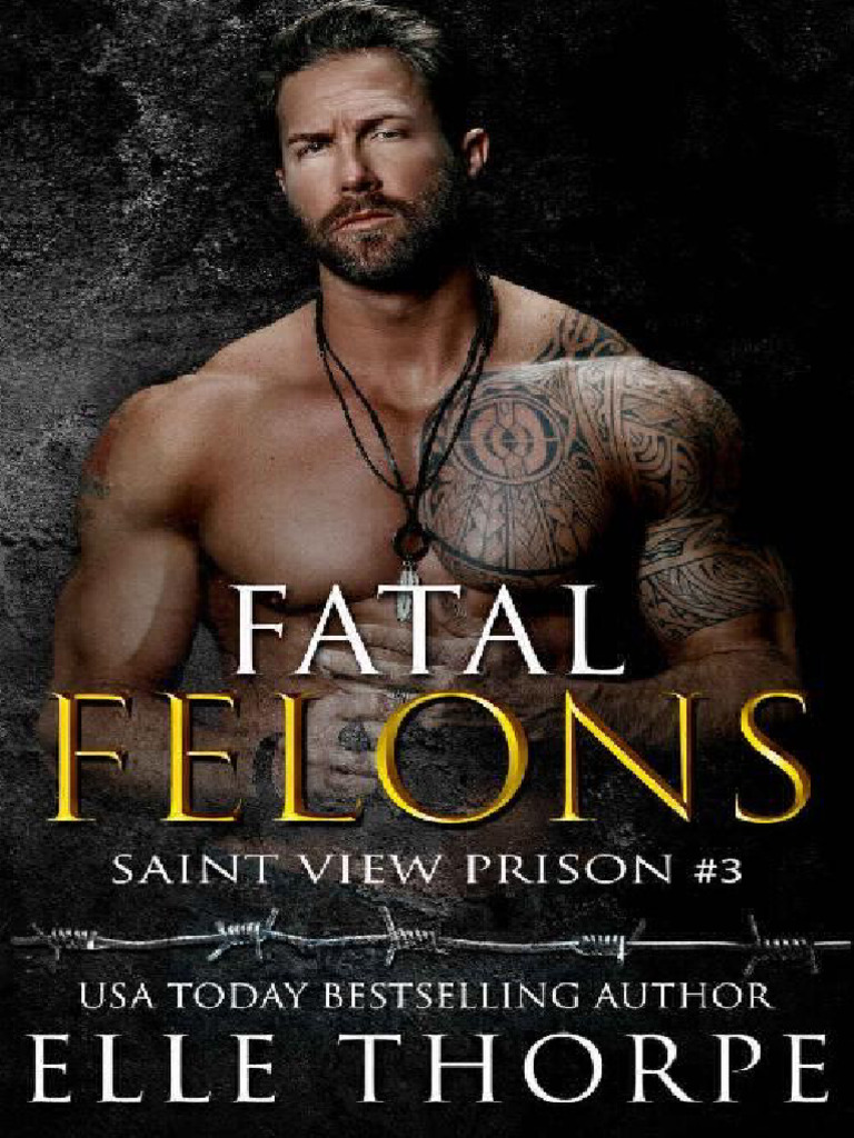 Fatal Felons Elle Thorpe Saint View Prison 3 TM | PDF