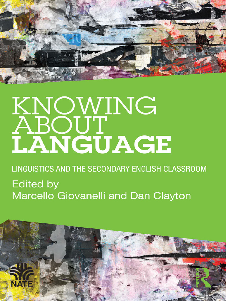 Knowing About Language - Linguistics and The Secondary English ...