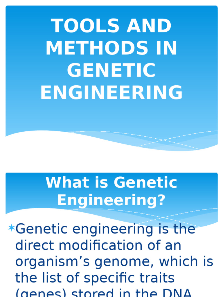 Genetic Engineering Tools and Methods | PDF | Genetic Engineering ...
