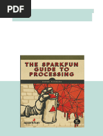 The SparkFun Guide To Processing Create Interactive Art With Code 1st Edition Derek Runberg All ...