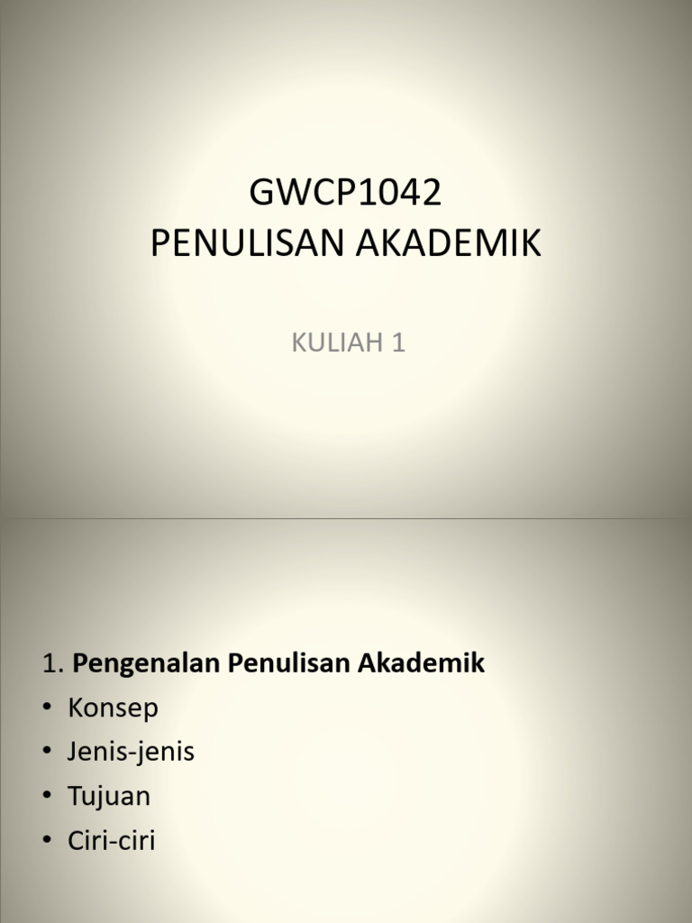 Topik 1 Pengenalan Penulisan Akademik GWCP1042 | PDF