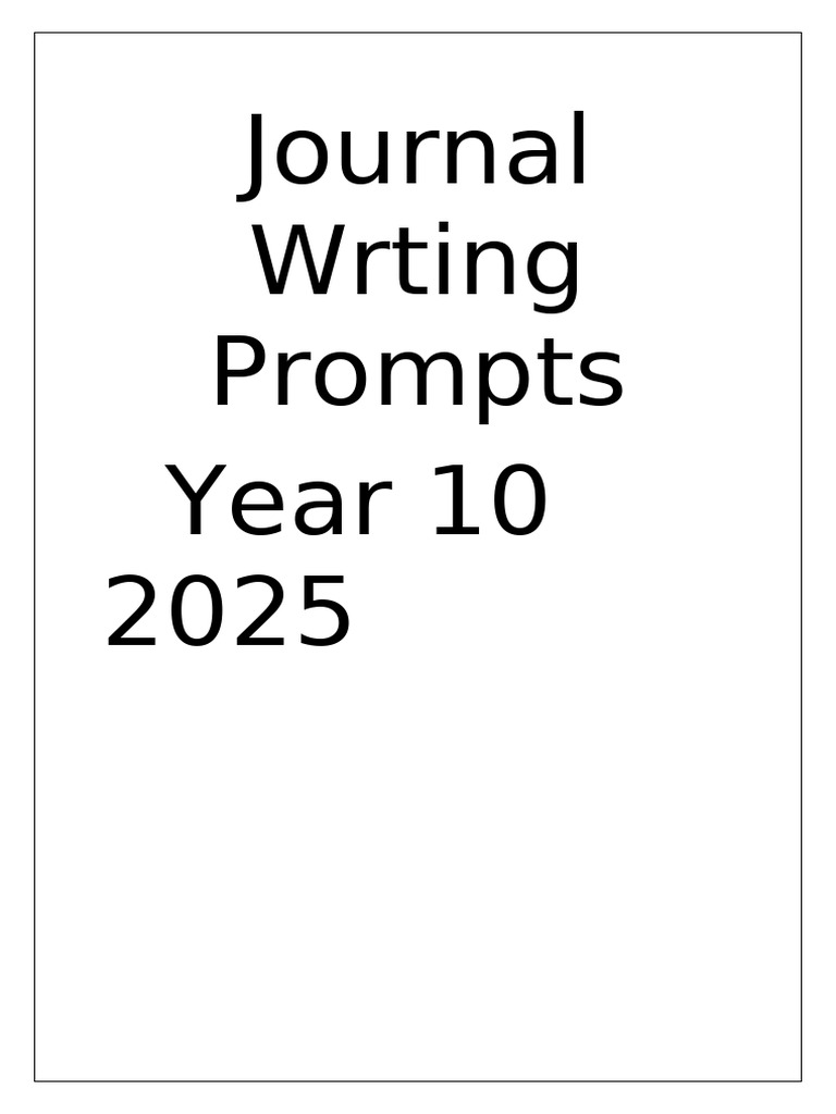 Year 10 Writing Prompts 2025 | PDF | Narrative | Human Communication