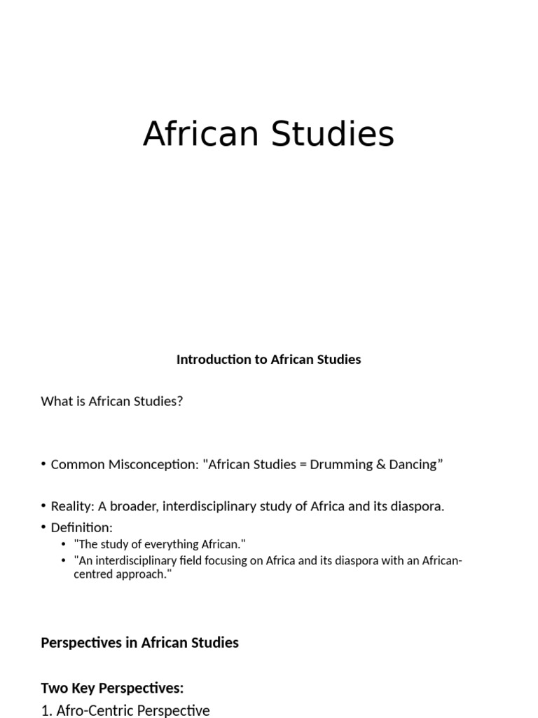 African Studies Lecture Slides WK 1-4 | PDF | African Diaspora | Africa