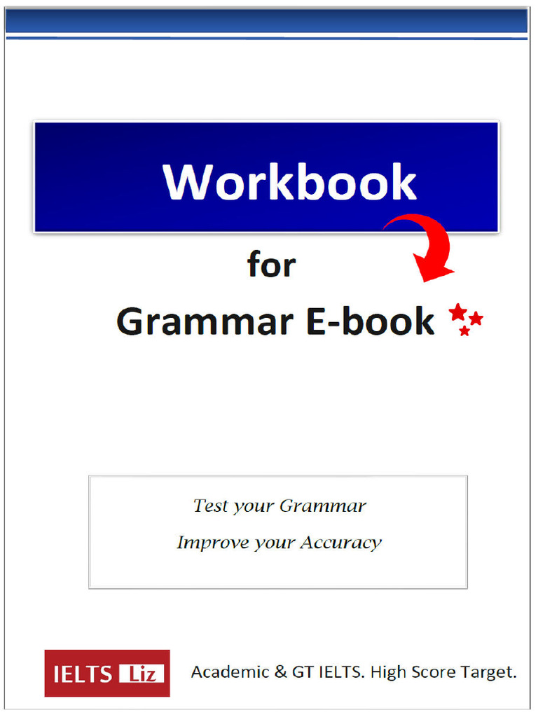 Ielts Liz Grammer Workbook | PDF