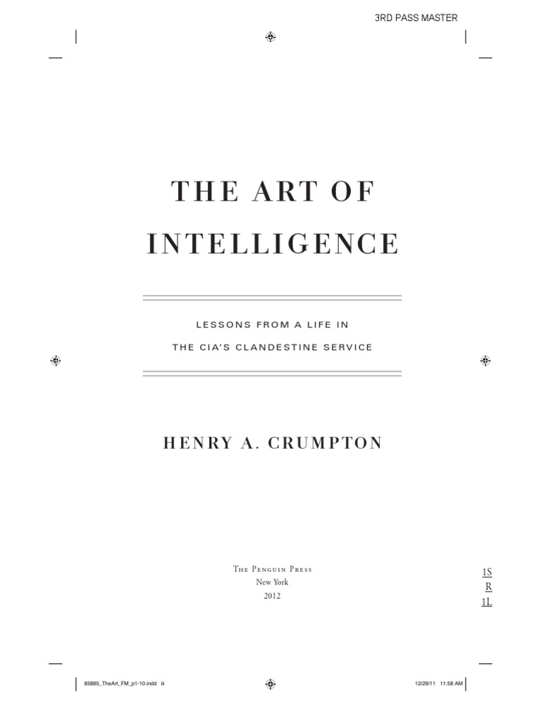 Excerpt: "The Art of Intelligence: Lessons From A Life in The CIA's ...