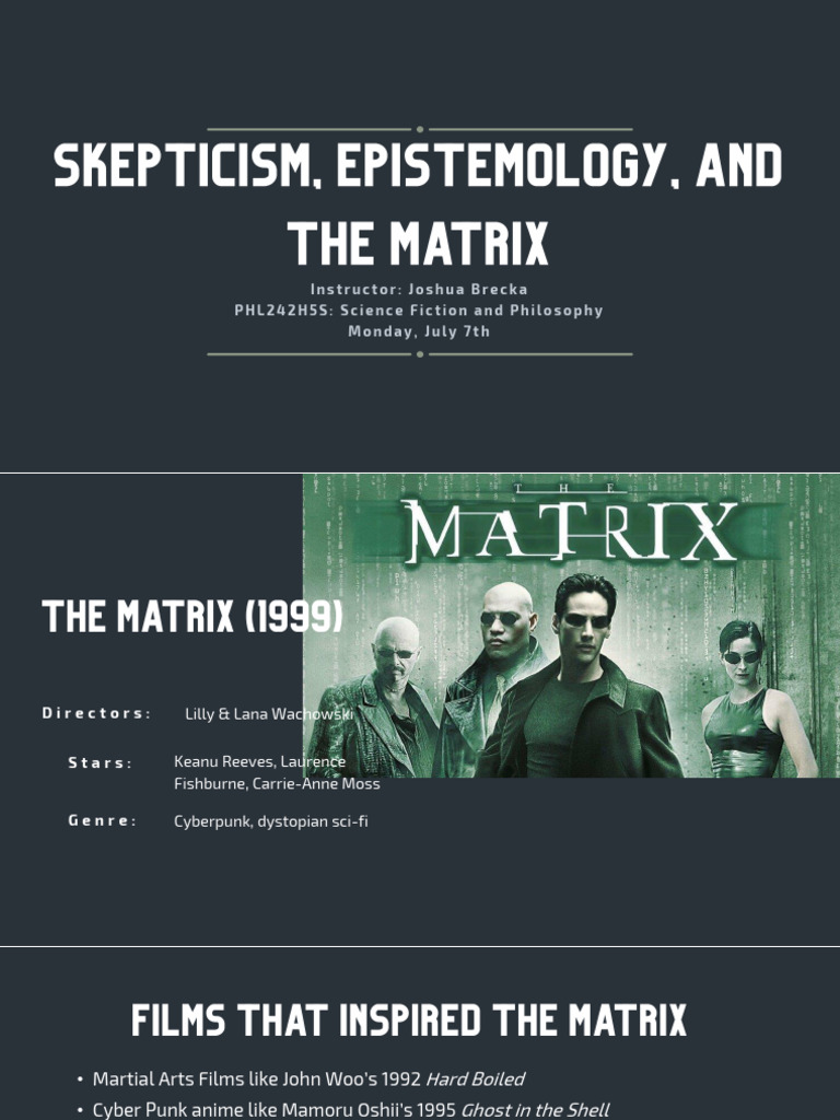 PHL242H5S - Class 2 Slides - The Matrix and Skepticism | PDF | Argument ...