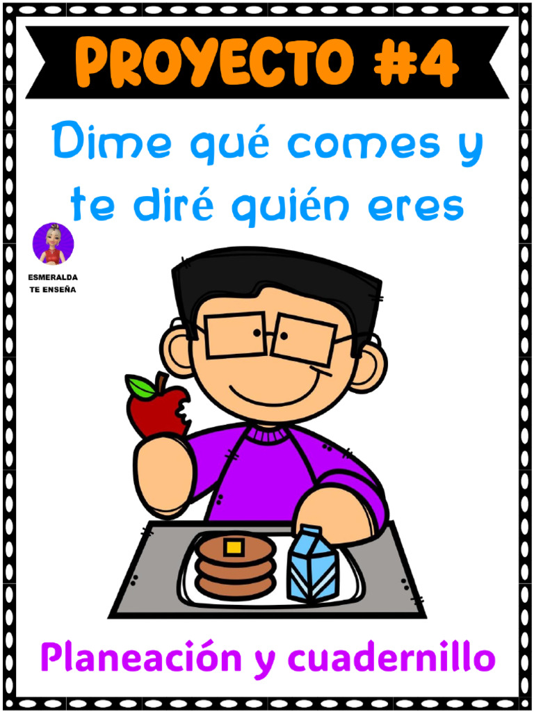 3° Dime Qué Comes y Te Dire Quien Eres Proyecto de Esmeralda Te Enseña ...