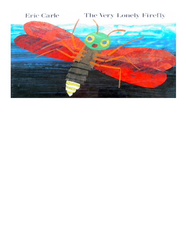 The Very Lonely Firefly by E. Carle Pages 1-14 - Flip PDF Download ...