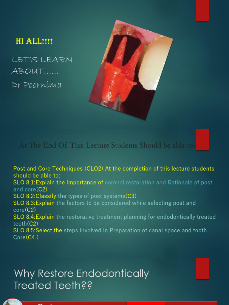 1 Post and Core-Yr 5 Lecture-Upload | PDF | Dental Anatomy | Periodontology