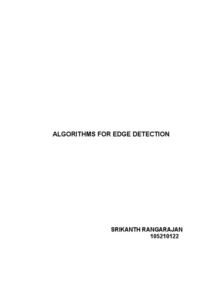 Algorithms For Edge Detection: Srikanth Rangarajan 105210122 | PDF ...