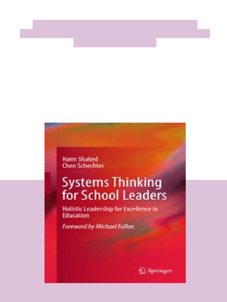 Systems Thinking For School Leaders Holistic Leadership For Excellence ...