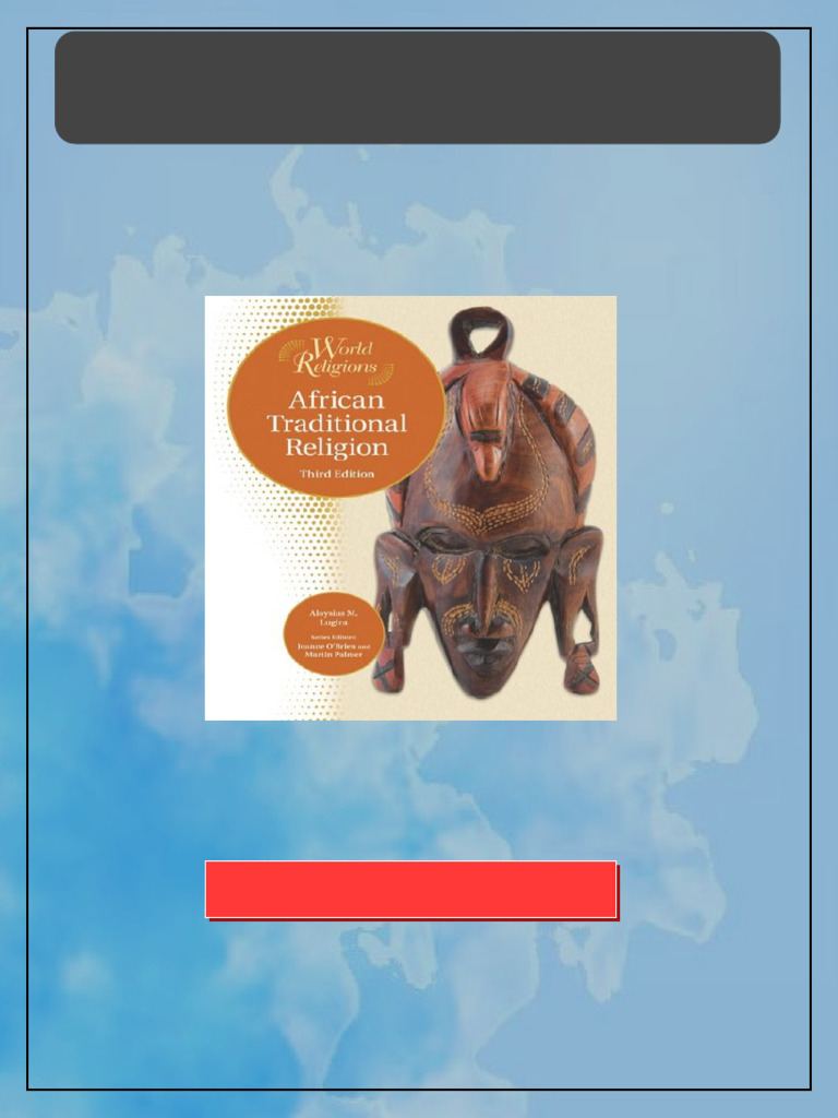 African Traditional Religion 3rd Edition Aloysius Muzzanganda Lugira ...
