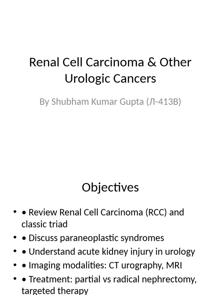 Renal Urologic Cancers Presentation Full | PDF | Medical Specialties ...