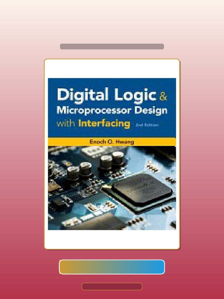 Complete Digital Logic Microprocessor Design With Interfacing 2nd ...