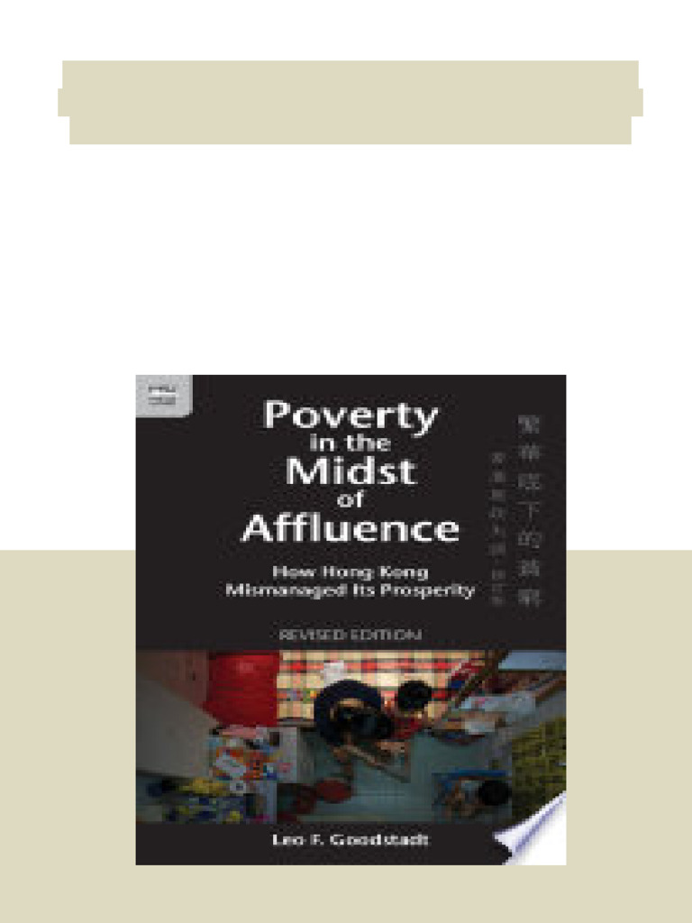 (Ebook) Poverty in the Midst of Affluence: How Hong Kong Mismanaged Its ...