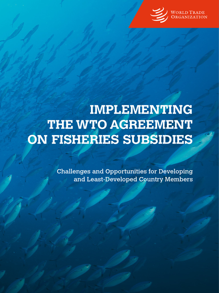 WTO Fisheries Subsidies: Challenges & Opportunities | PDF | Overfishing ...