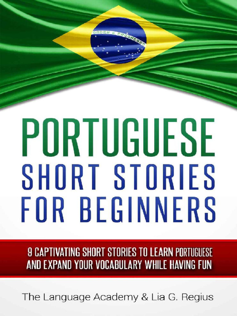 Portuguese Short Stories For Beginners - 9 Captivating Short Stories To ...