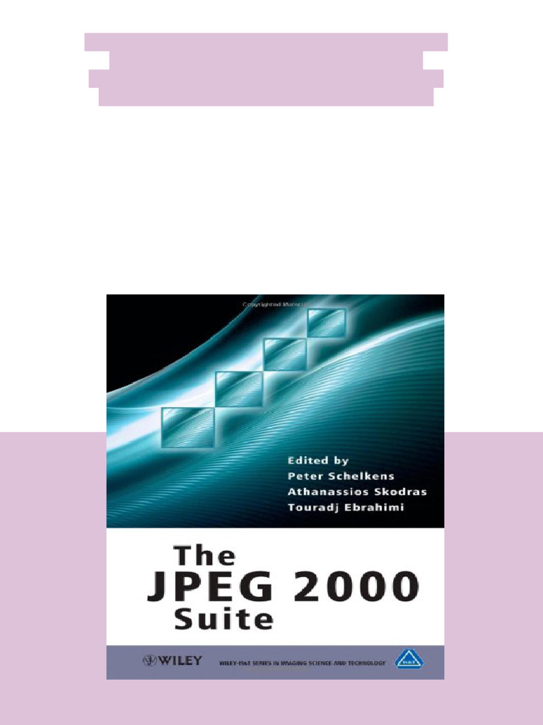 (Ebook) The JPEG 2000 Suite (The Wiley-IS&T Series in Imaging Science ...