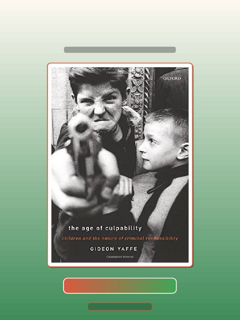 Exam Prep the Age of Culpability Children and the Nature of Criminal ...