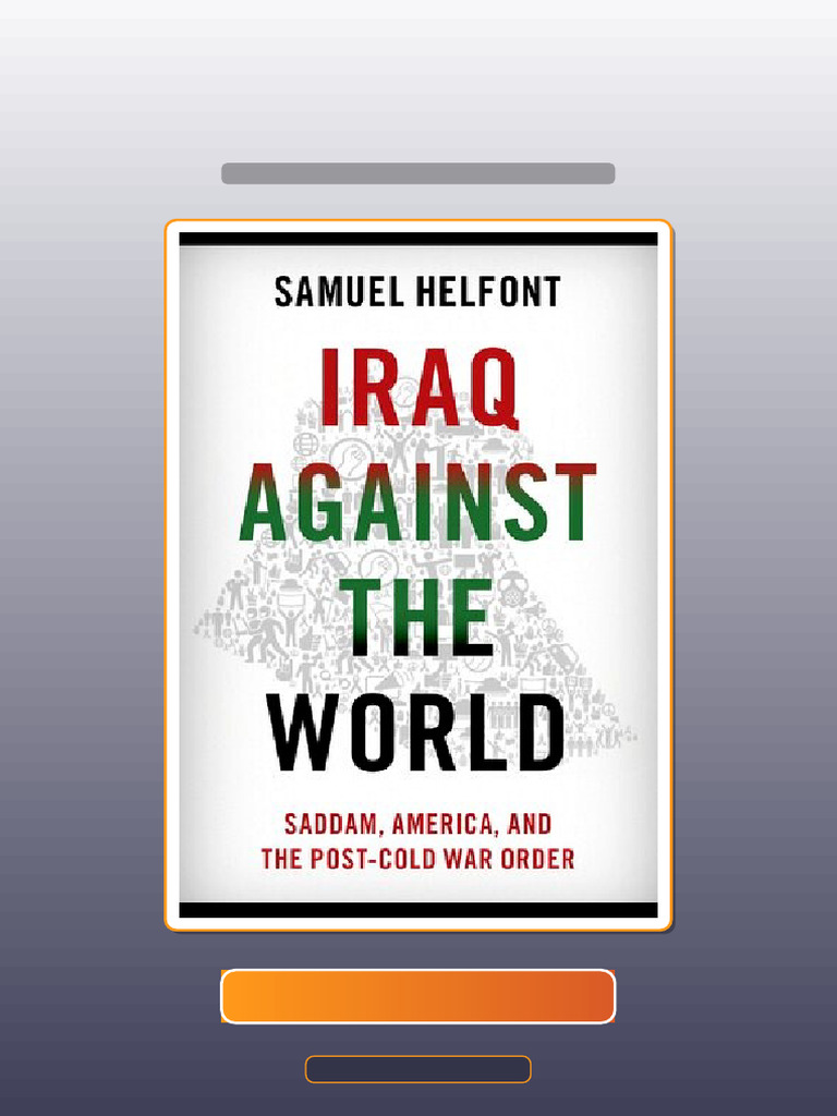 Exam Prep Iraq Against the World Saddam America and the PostCold War ...