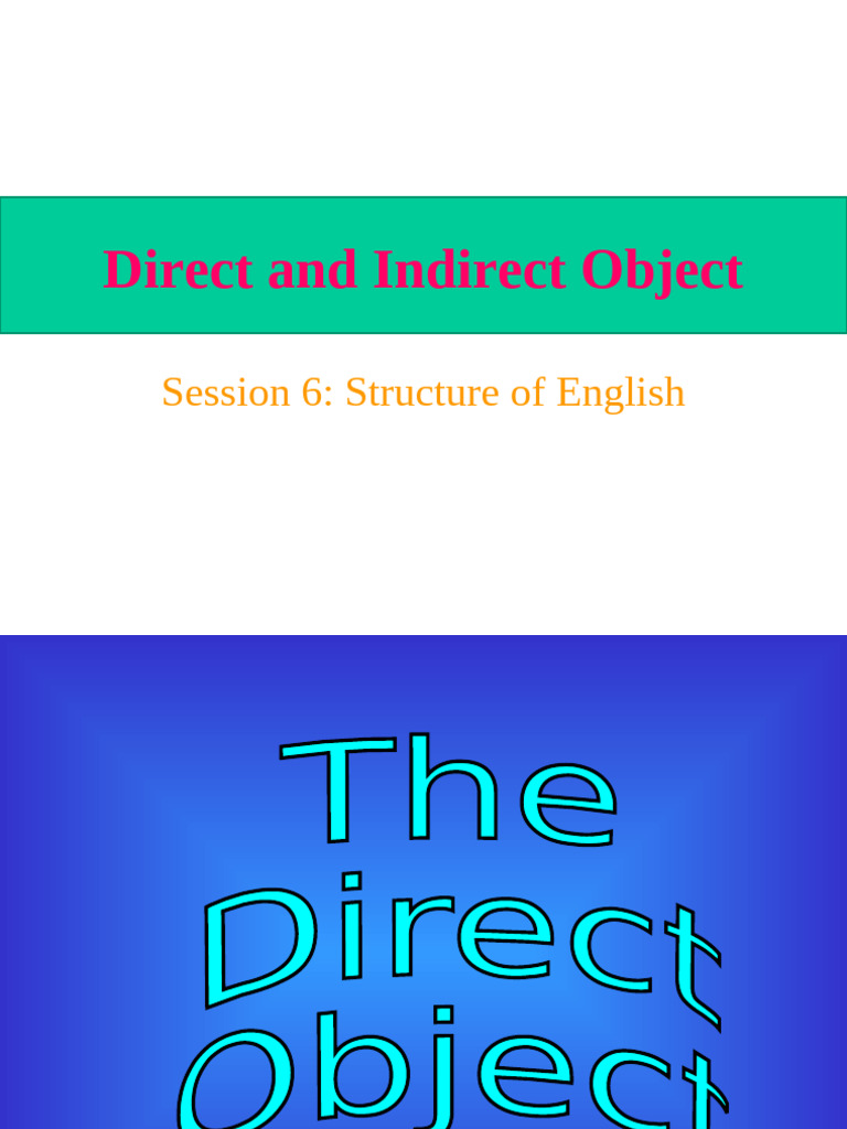 Understanding Direct and Indirect Objects | PDF | Verb | Object (Grammar)