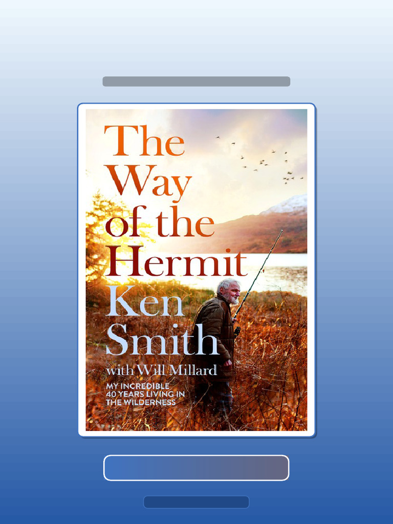 Exam Prep The Way of The Hermit My Incredible 40 Yeas Living in The ...