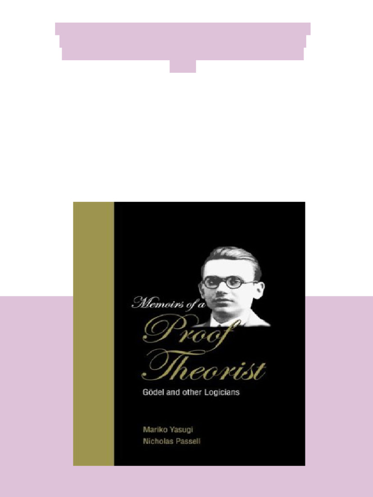 (Ebook) Memoirs of a Proof Theorist: Gödel and Other Logicians by Gaisi ...