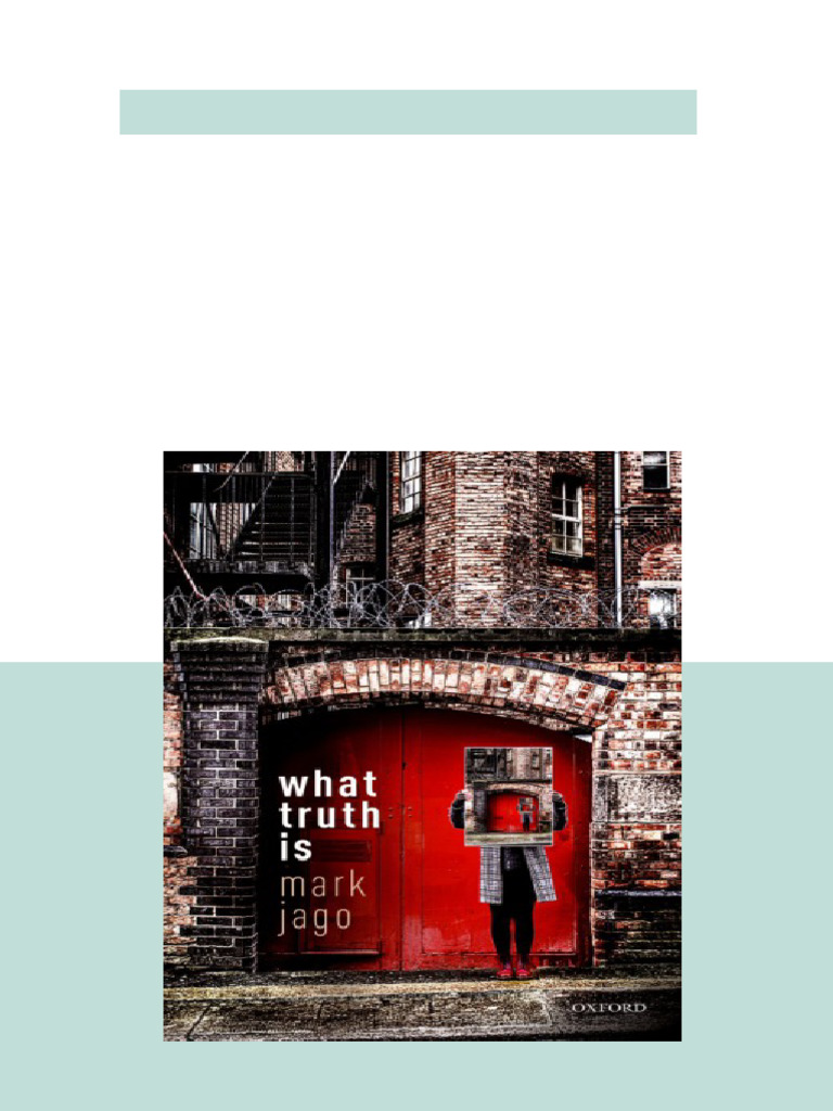 What truth is First Edition Jago pdf version | PDF | Truth | Philosophical Realism