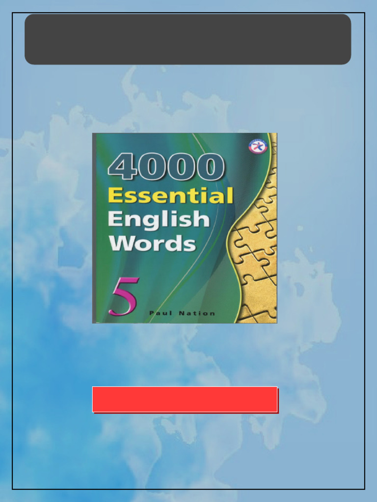 4000 Essential English Words 5 2009th Edition Paul Nation Sample | PDF