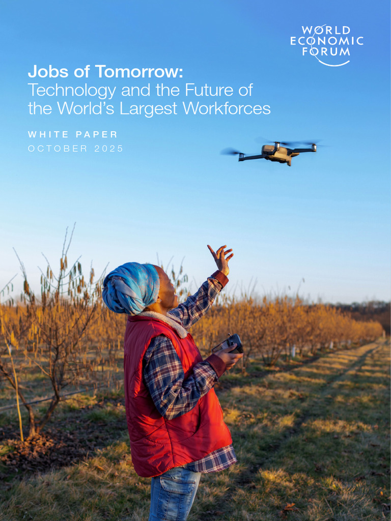 WEF Jobs of Tomorrow Technology and The Future of The Worlds Largest Workforces 2025 | PDF ...