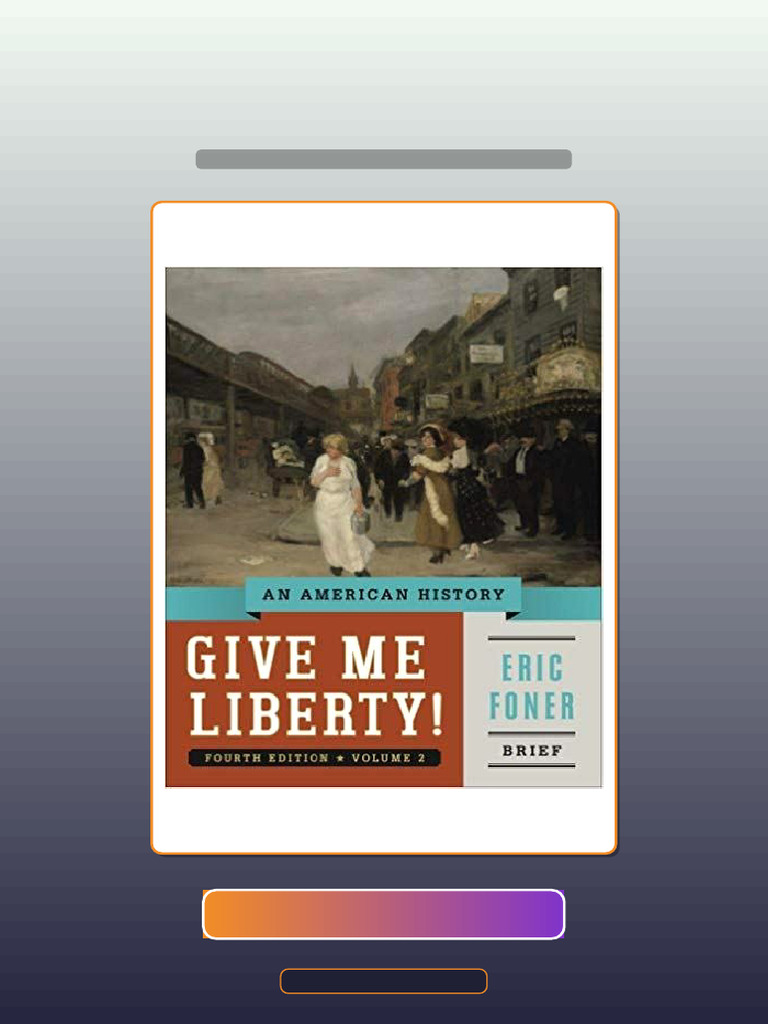 Authorized Give Me Liberty An American History Brief Fourth Edition Vol ...