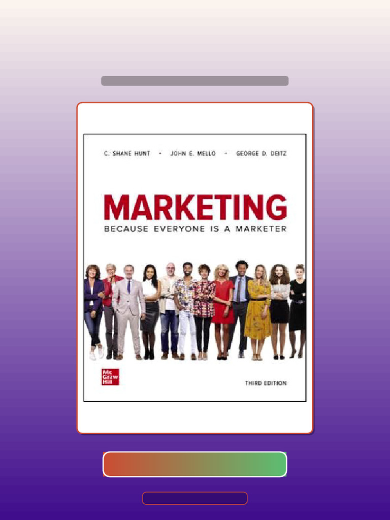 Marketing 3rd Edition Shane Hunt John Mello George Deitz Get It Now ...