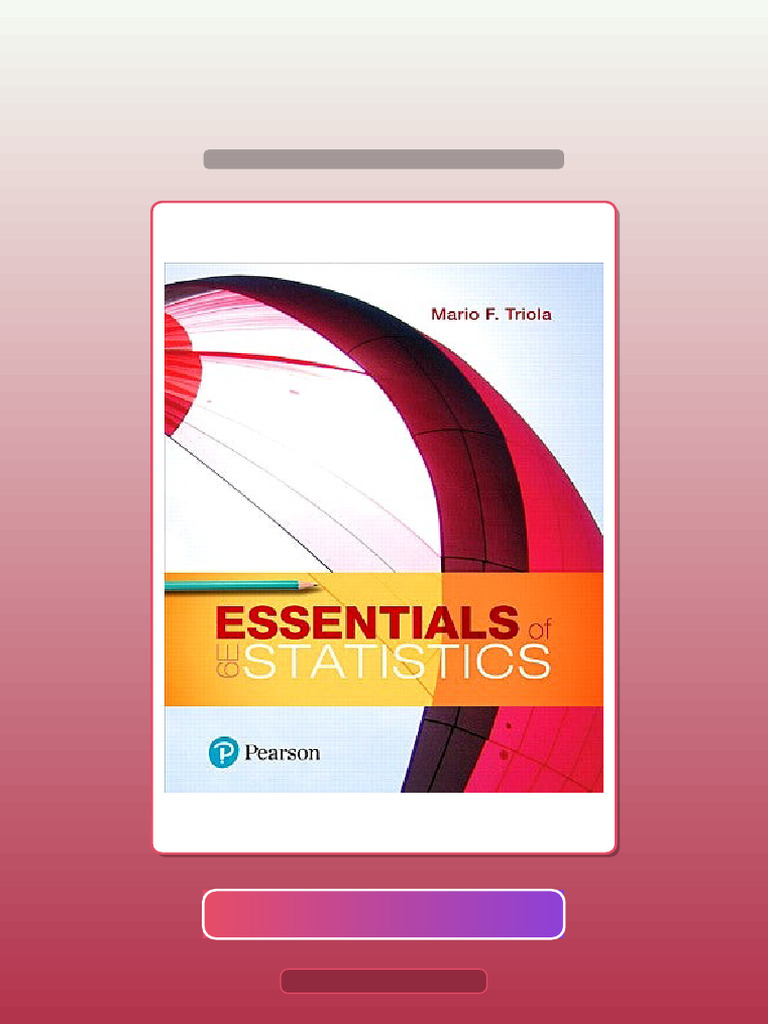 Essentials of Statistics 6th Edition Mario F Triola Ebook and TestBank ...