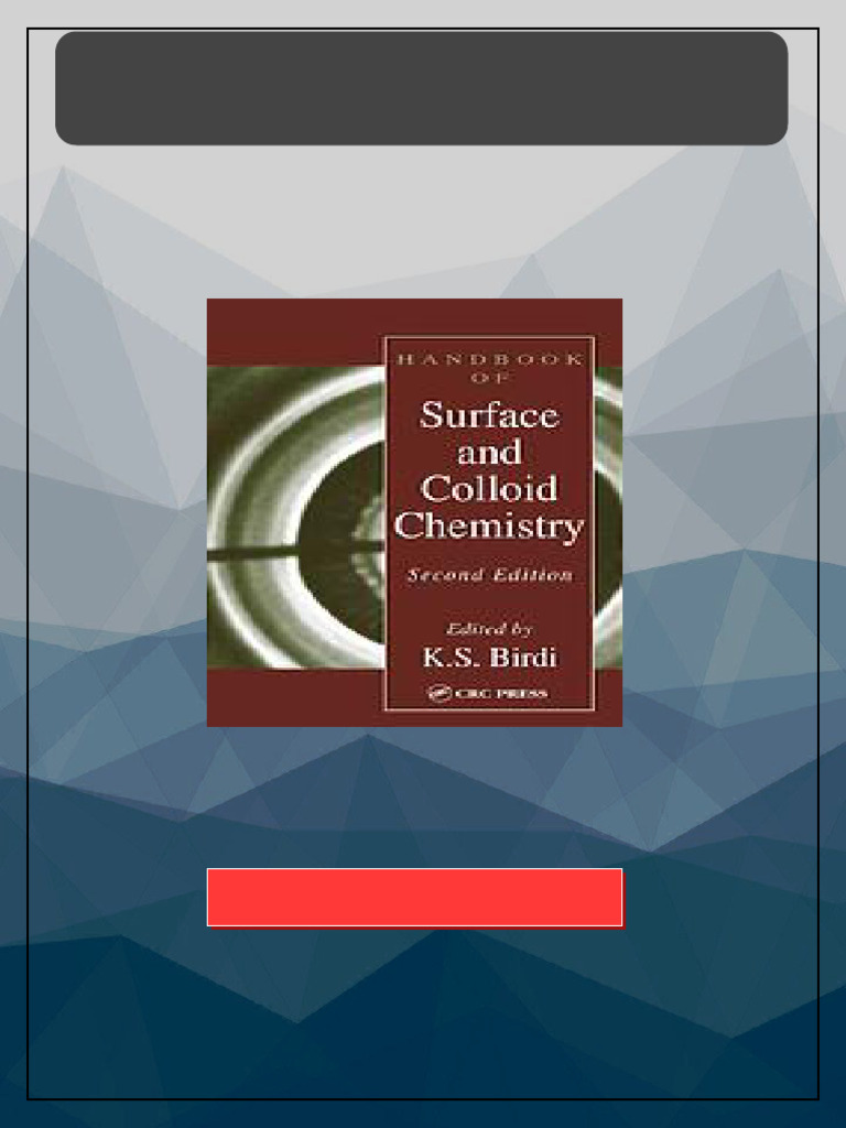 Handbook of Surface and Colloid Chemistry 2nd Ed Edition K S Birdi Full Chapters Instanly | PDF ...