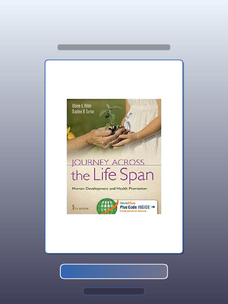 Answers for Journey Across the Life Span Human Development and Health ...